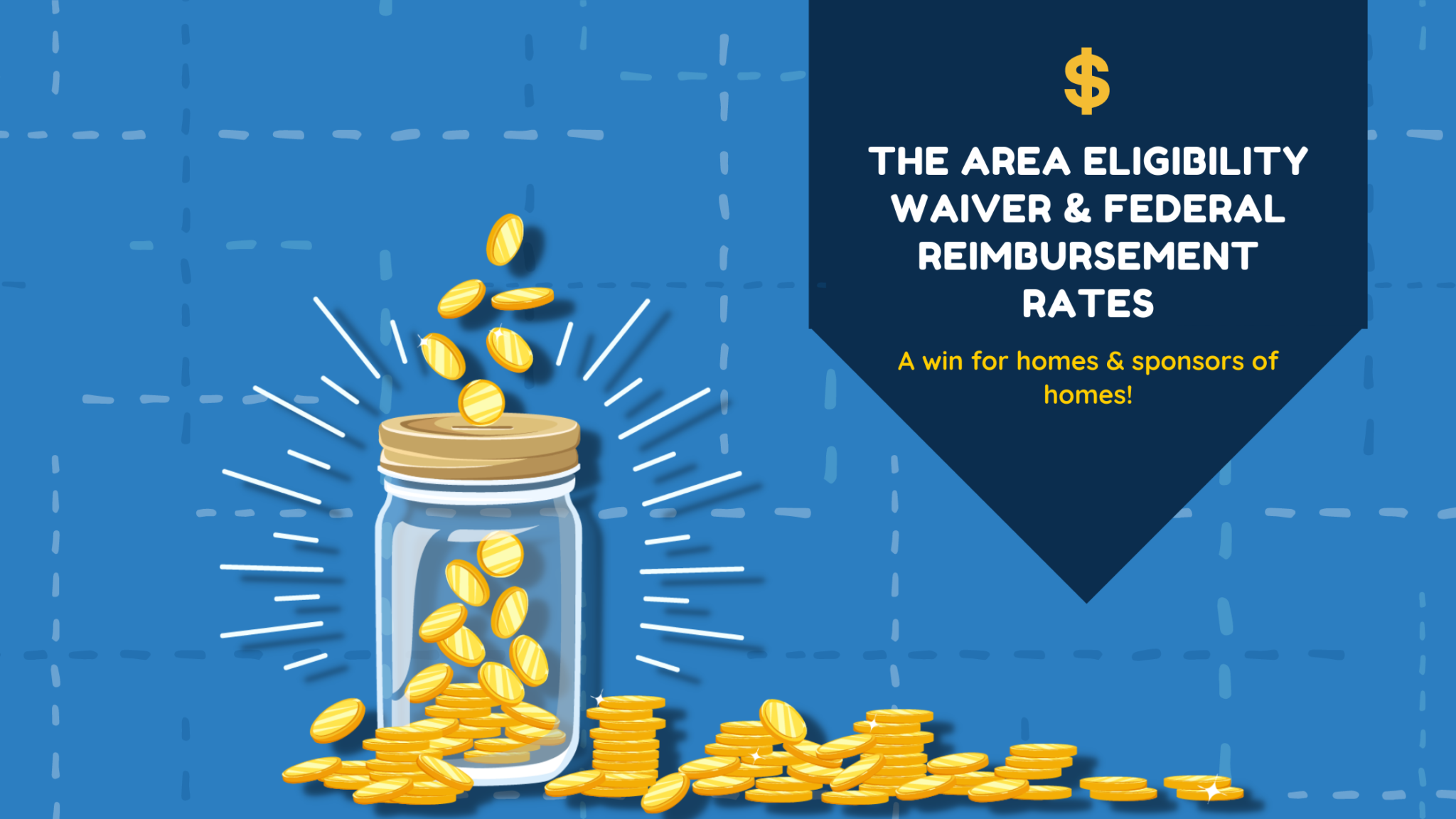 The Area Eligibility Waiver & New Federal Reimbursement Rates - KidKare