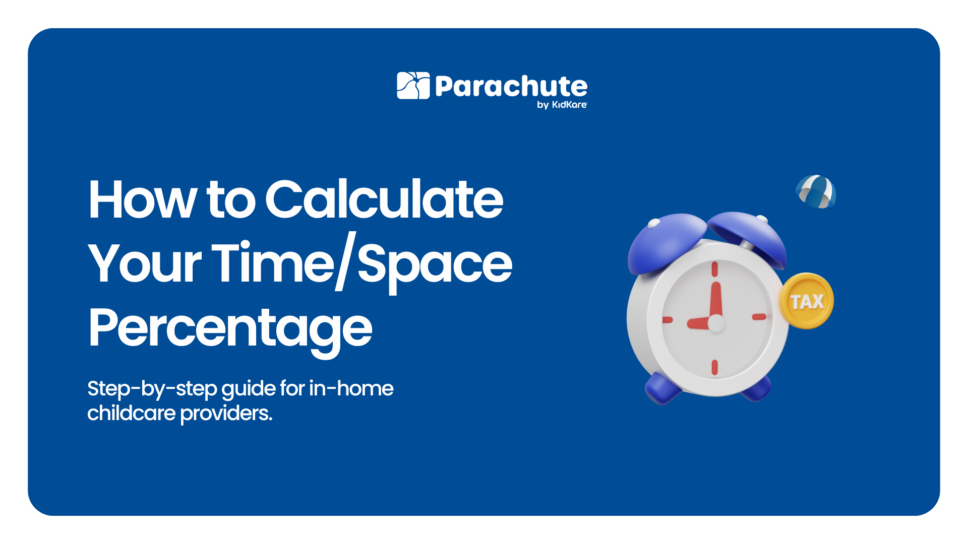 How to Calculate Your Time-Space Percentage - KidKare