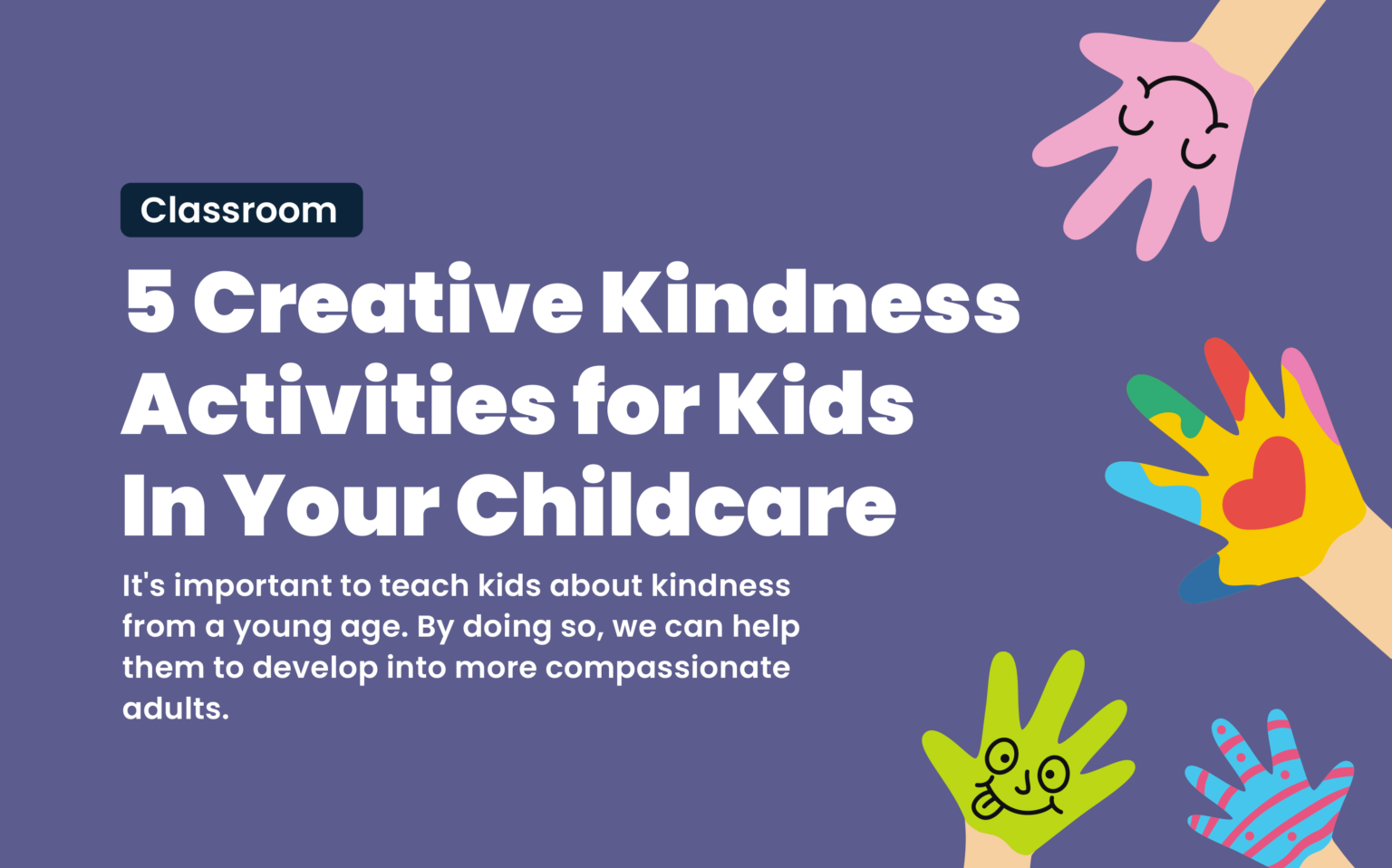 5 Creative Kindness Activities for Kids - KidKare