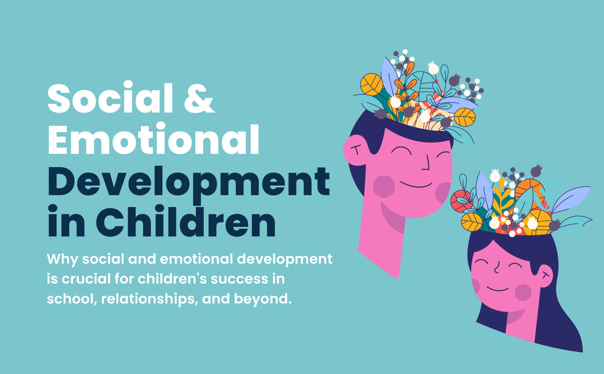 Mental health matters: Social and Emotional Development in Children ...