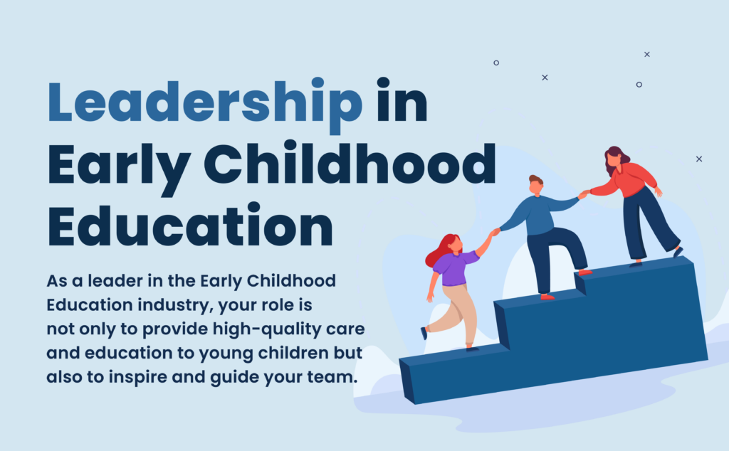 Leadership in Early Childhood Education - KidKare