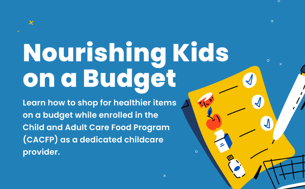 Smart Shopping for Childcare Providers on the Food Program: Nourishing ...