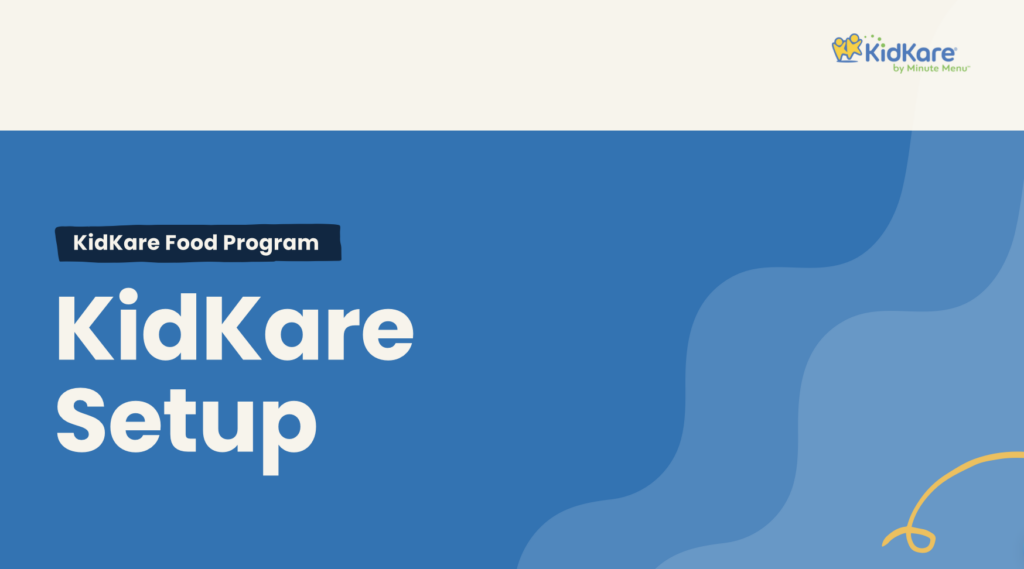 KidKare Food Program Trainings - KidKare