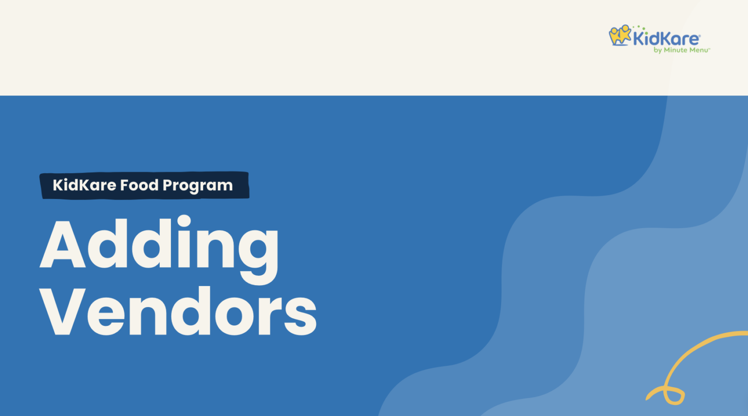 KidKare Food Program Trainings - KidKare