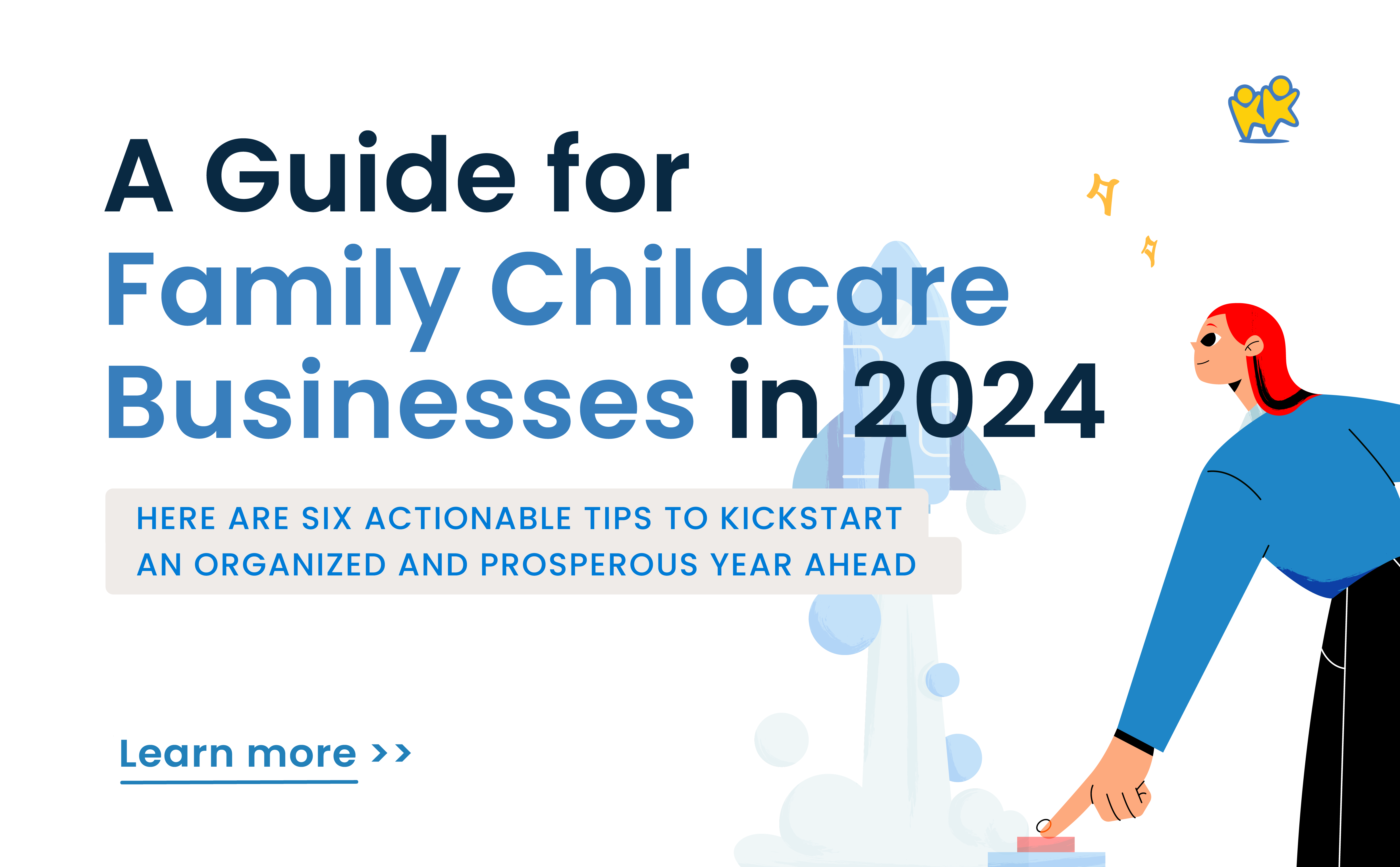 A Guide for Family Childcare Businesses in 2024 - KidKare