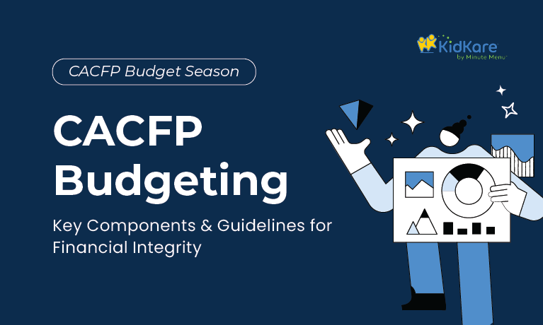CACFP Budgeting: Key Components - KidKare