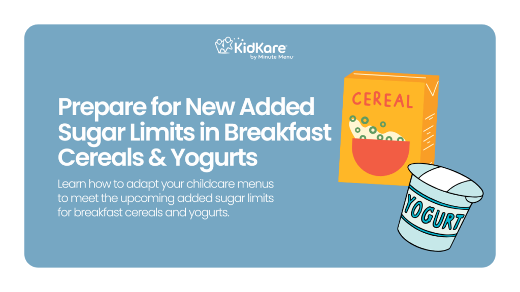 Prepare for New Added Sugar Limits in Breakfast Cereals & Yogurts - KidKare